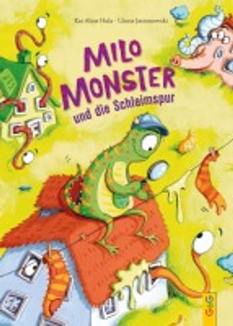 Milo Monster und die Schleimspur | Hula, Kai Aline - 교보문고