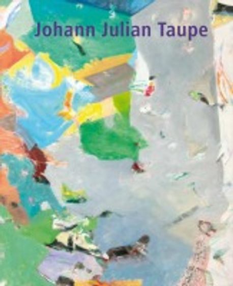 Johann Julian Taupe | Wetzlinger-Grundnig MMKK, Christine - 교보문고