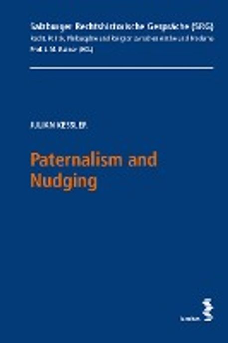 Paternalism and Nudging | Kessler, Julian - 교보문고