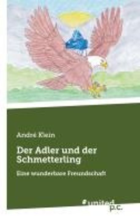 Der Adler und der Schmetterling | Klein, Andre - 교보문고