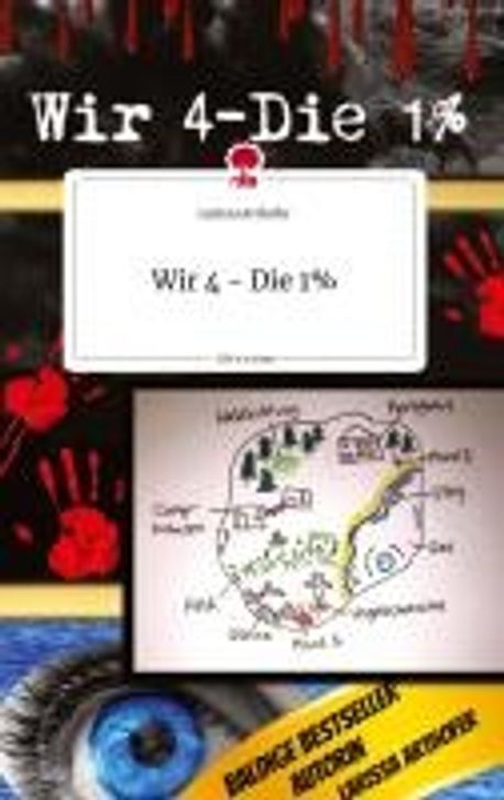 Wir 4 - Die 1%. Life is a Story - story.one | Arthofer, Larissa - 교보문고