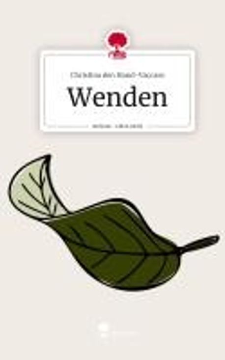 Wenden. Life is a Story - story.one | den Hond-Vaccaro, Christina - 교보문고