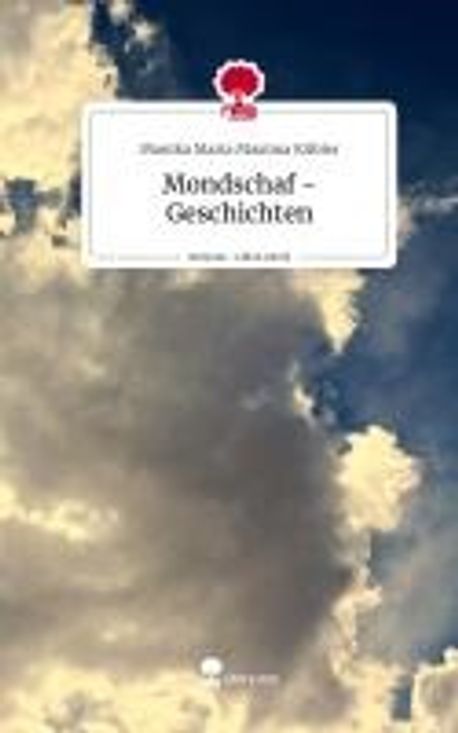 Mondschaf - Geschichten. Life is a Story - story.one | Kuebler, Monika ...
