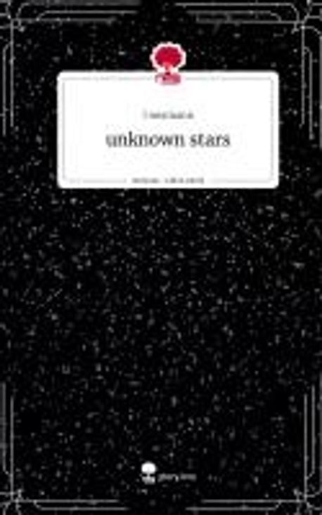unknown stars. Life is a Story - story.one | Neumann, L. - 교보문고