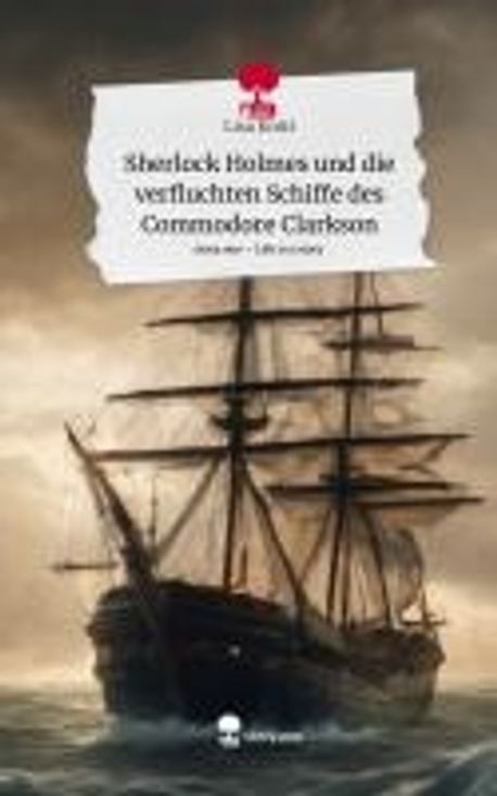 Sherlock Holmes Und Die Verfluchten Schiffe Des Commodore Clarkson