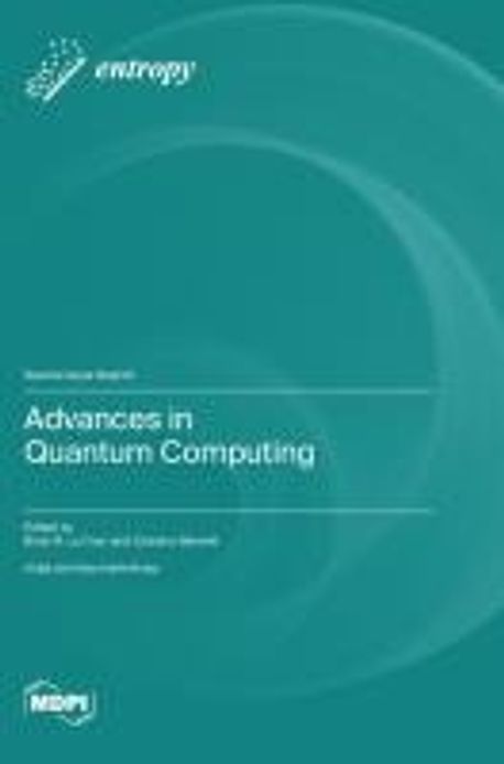 Advances in Quantum Computing | Cour, Brian R. La - 교보문고