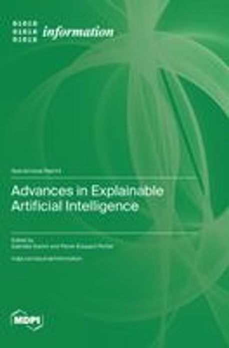 Advances in Explainable Artificial Intelligence | Gianini, Gabriele - 교보문고