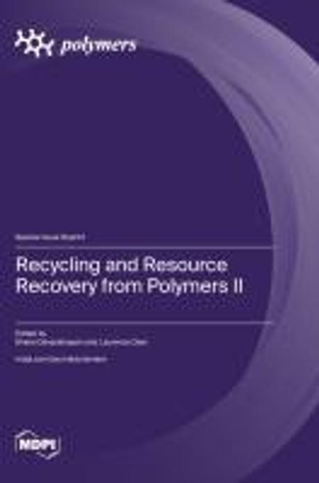 Recycling and Resource Recovery from Polymers II | Devasahayam, Sheila ...