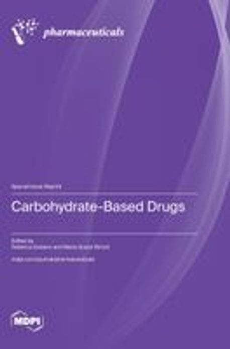 Carbohydrate-Based Drugs | Sodano, Federica - 교보문고