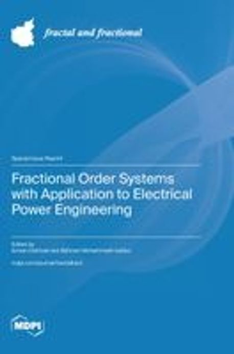 Fractional Order Systems with Application to Electrical Power ...