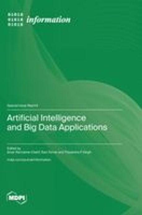 Artificial Intelligence and Big Data Applications | Ramdane-Cherif, Amar - 교보문고