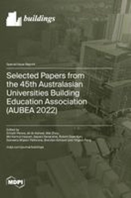 Selected Papers from the 45th Australasian Universities Building ...