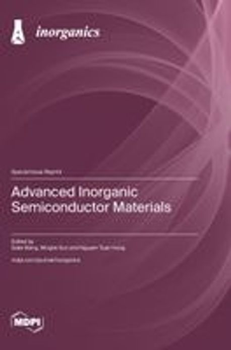 Advanced Inorganic Semiconductor Materials | Wang, Sake - 교보문고
