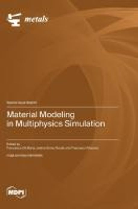 Material Modeling in Multiphysics Simulation | De Bona, Francesco - 교보문고