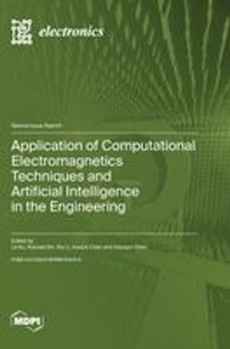 Application of Computational Electromagnetics Techniques and Artificial Intelligence in the ...