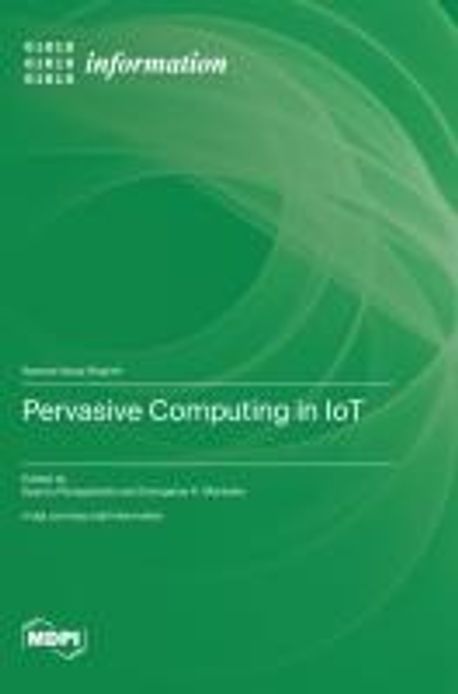 Pervasive Computing in IoT | Panagiotakis, Spyros - 교보문고