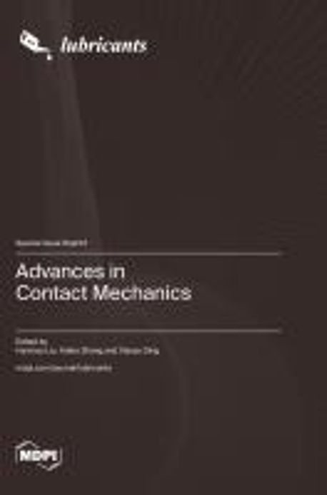 Advances in Contact Mechanics | Liu, Haichao - 교보문고