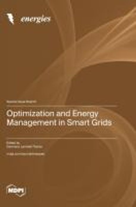 Optimization and Energy Management in Smart Grids | Lambert-Torres, Germano - 교보문고