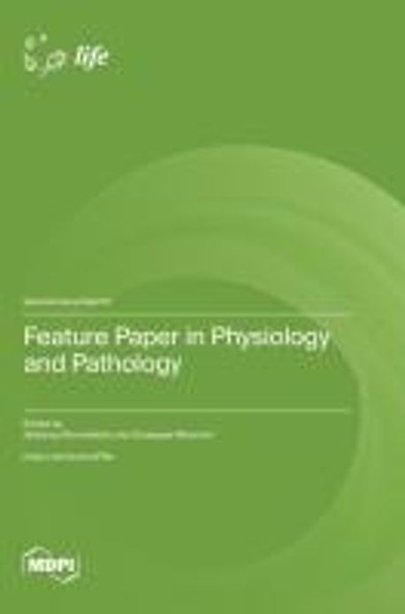 Feature Paper in Physiology and Pathology | Roumeliotis, Stefanos - 교보문고