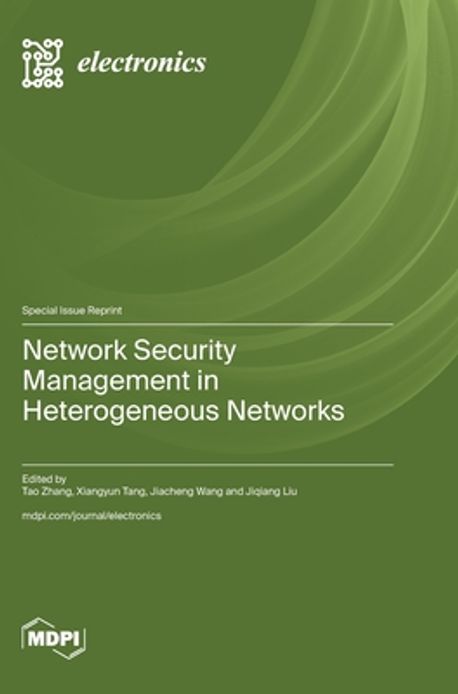 Network Security Management in Heterogeneous Networks | Zhang, Tao - 교보문고