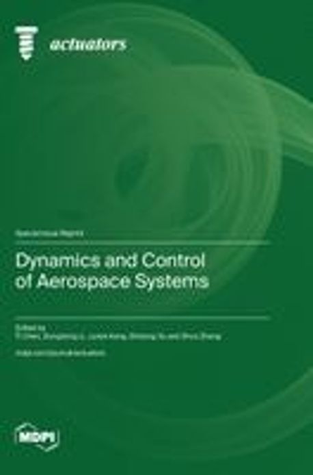 Dynamics and Control of Aerospace Systems | Chen, Ti - 교보문고