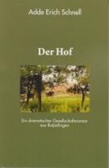 Der Hof | Schnell, Adde Erich - 교보문고