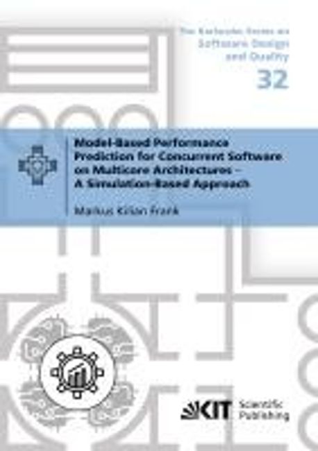 Model-Based Performance Prediction for Concurrent Software on Multicore Architectures---A ...