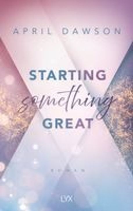 Starting Something Great | Dawson, April - 교보문고
