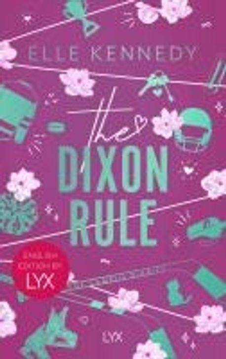 The Dixon Rule: English Edition by LYX | Kennedy, Elle - 교보문고