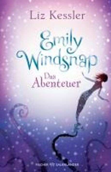 Emily Windsnap - Das Abenteuer | Kessler, Liz - 교보문고