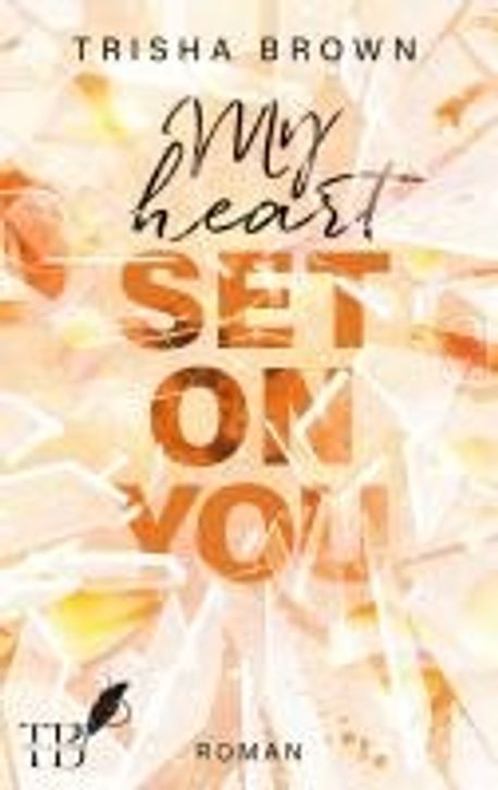My Heart Set on You | Brown, Trisha - 교보문고