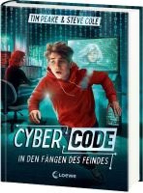 Cyber Code (Band 2) - In den Faengen des Feindes | Peake, Tim - 교보문고
