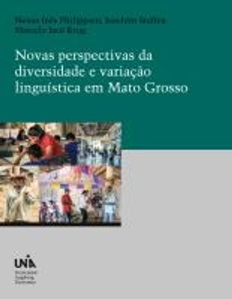 Novas perspectivas da diversidade e variacão linguIstica em Mato Grosso ...