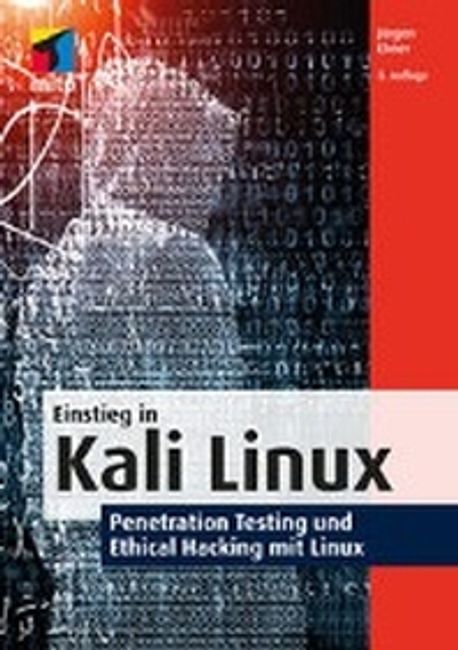 Einstieg in Kali Linux | Ebner, Juergen - 교보문고