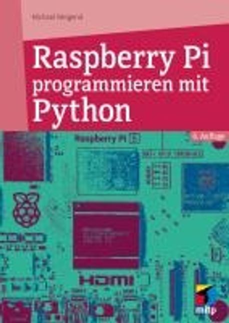 Raspberry Pi programmieren mit Python | Weigend, Michael - 교보문고