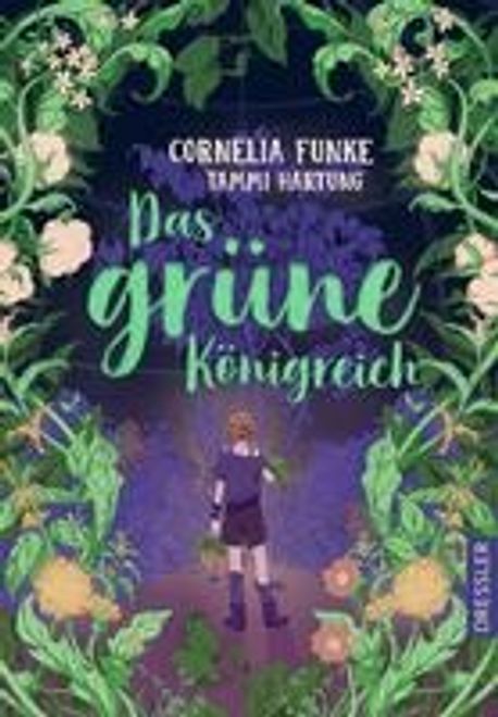 Das gruene Koenigreich | Funke, Cornelia - 교보문고