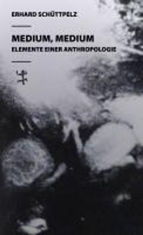 Medium, Medium | Schuettpelz, Erhard - 교보문고