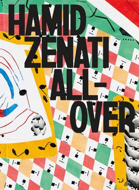 Hamid Zenati. All-Over | Schneider, Anna - 교보문고