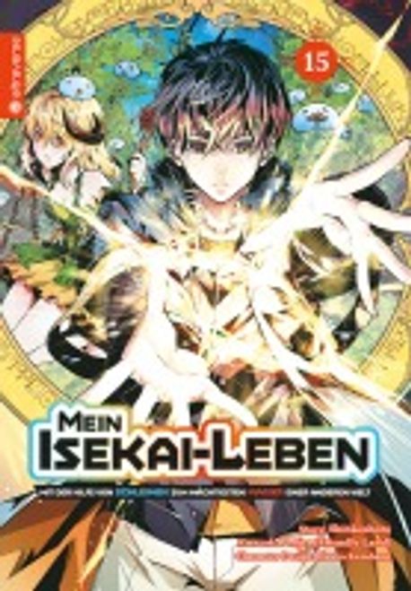 Mein Isekai-Leben - Mit der Hilfe von Schleimen zum maechtigsten Magier ...