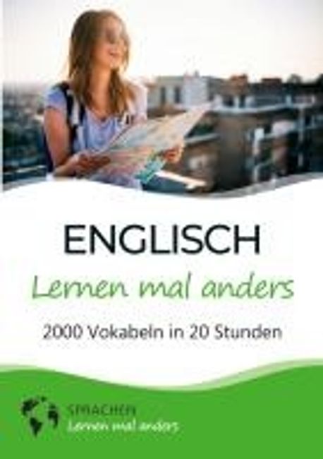 Englisch lernen mal anders - 2000 Vokabeln in 20 Stunden | Sprachen Lernen Mal Anders - 교보문고