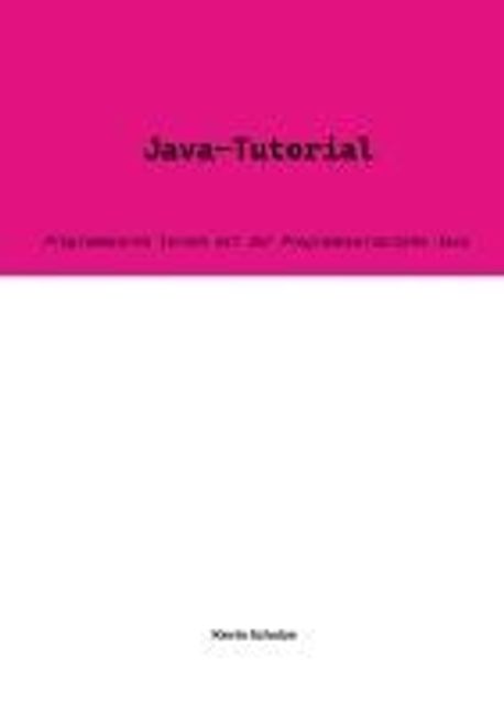 Java-Tutorial | Scholze, Kevin - 교보문고