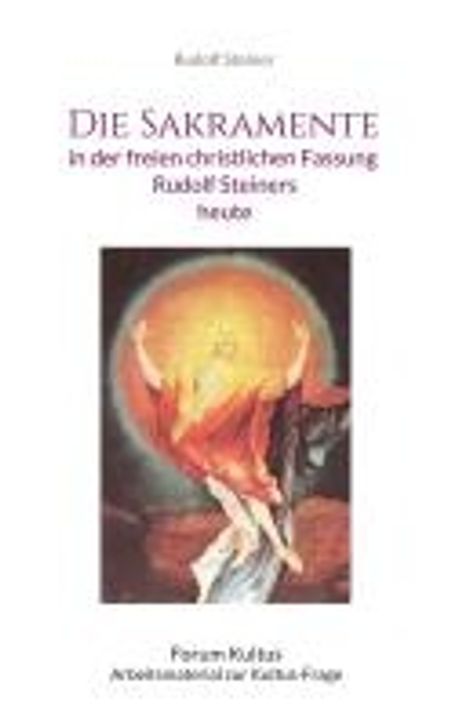 Die Sakramente | Steiner, Rudolf - 교보문고