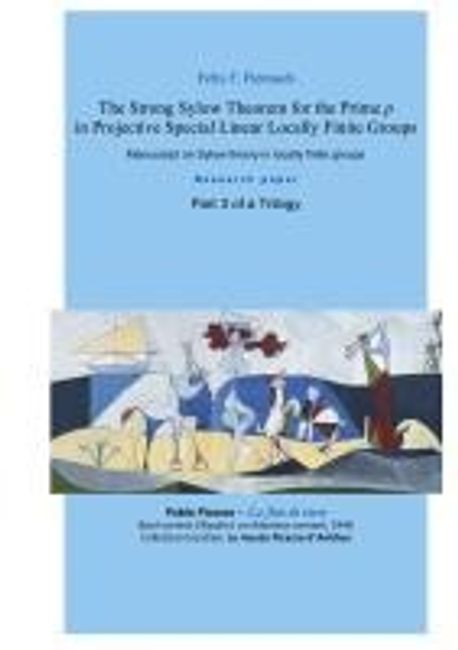 The Strong Sylow Theorem for the Prime p in Projective Special Linear ...
