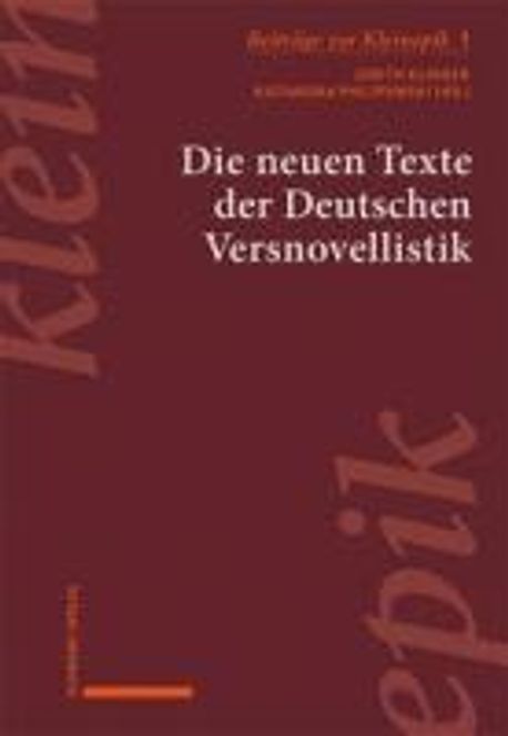 Die neuen Texte der Deutschen Versnovellistik | Klinger, Judith - 교보문고