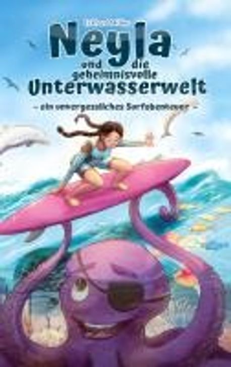 Neyla und die geheimnisvolle Unterwasserwelt | Mueller, Eckhard - 교보문고