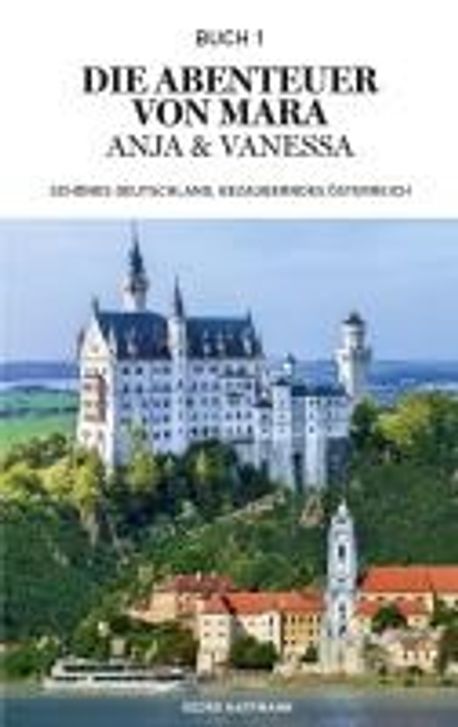 Die Abenteuer von Mara, Anja und Vanessa | Hartmann, Georg - 교보문고