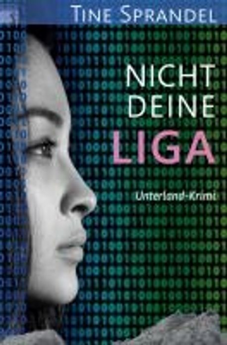 Nicht deine Liga | Sprandel, Tine - 교보문고