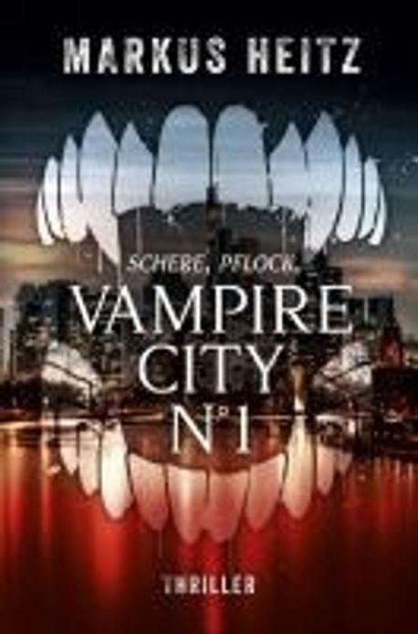VAMPIRE CITY N°1 | Heitz, Markus - 교보문고