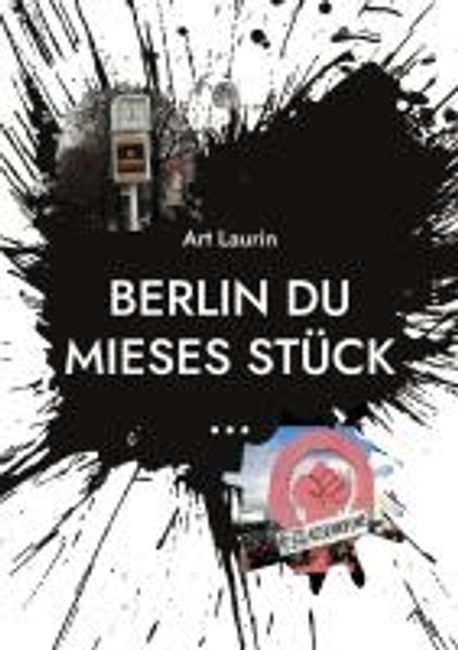 Berlin du mieses Stueck ... | Laurin, Art - 교보문고