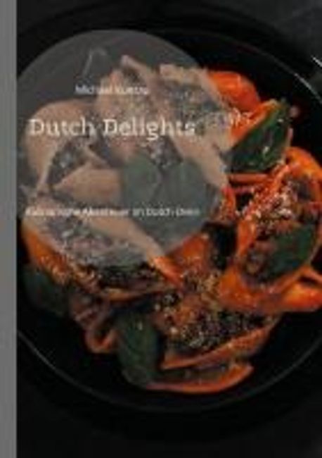 Dutch Delights | Kuntze, Michael - 교보문고